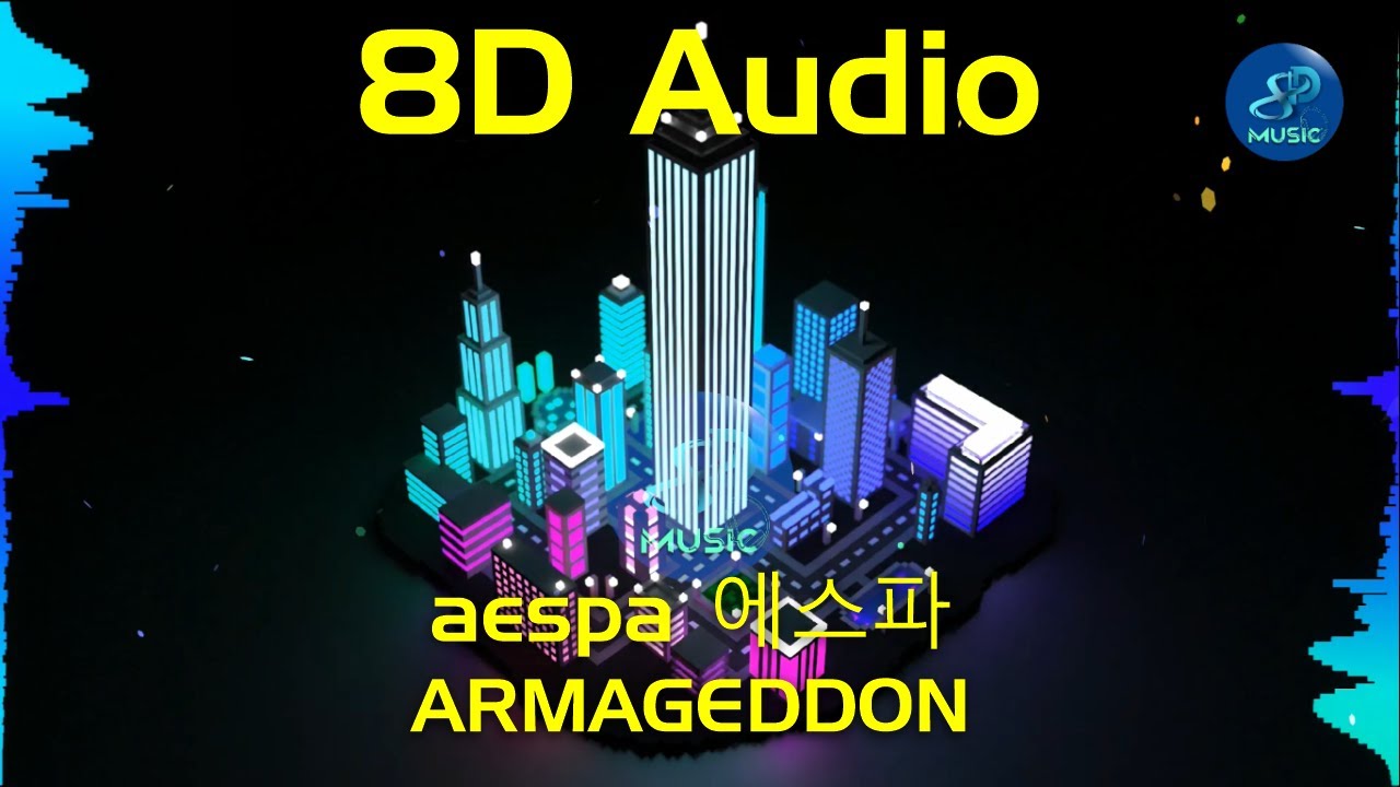 aespa 에스파 'Armageddon' MV (8D Audio) Use Headphones #aespa #armageddon ...