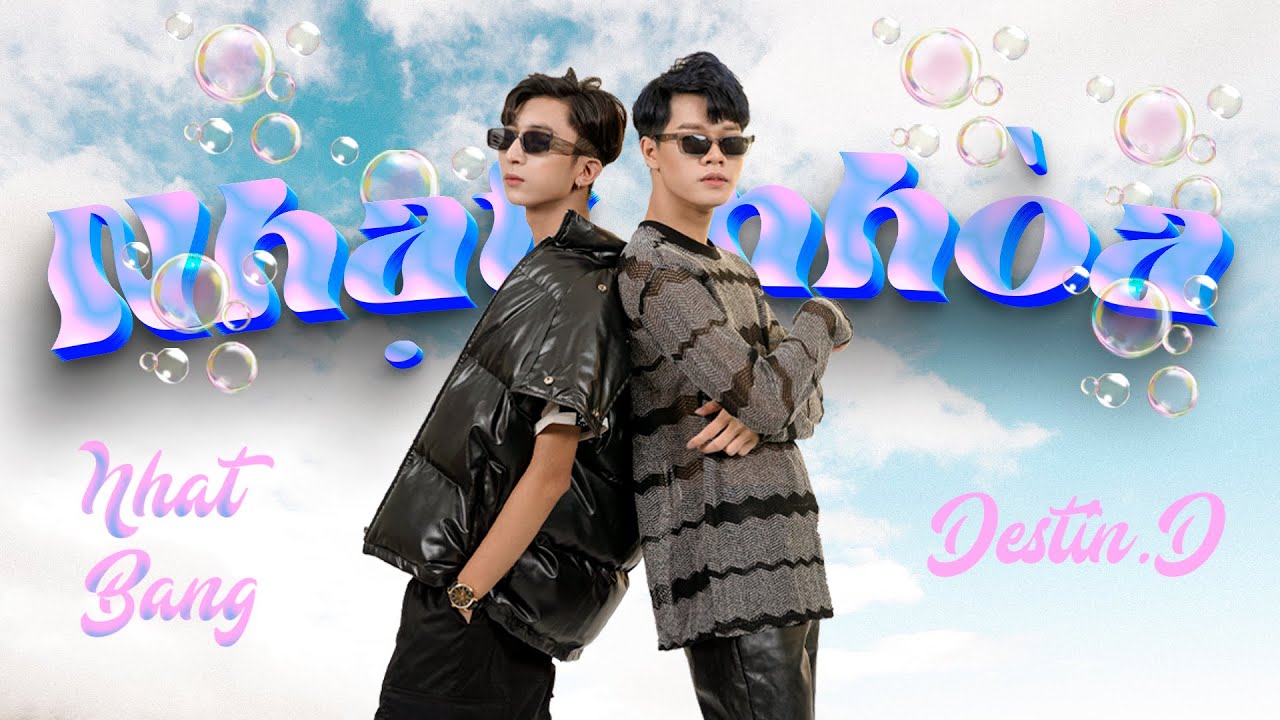 DESTIN.D ft NHẬT BĂNG | NHẠT NHÒA | OFFICIAL MV - YouTube