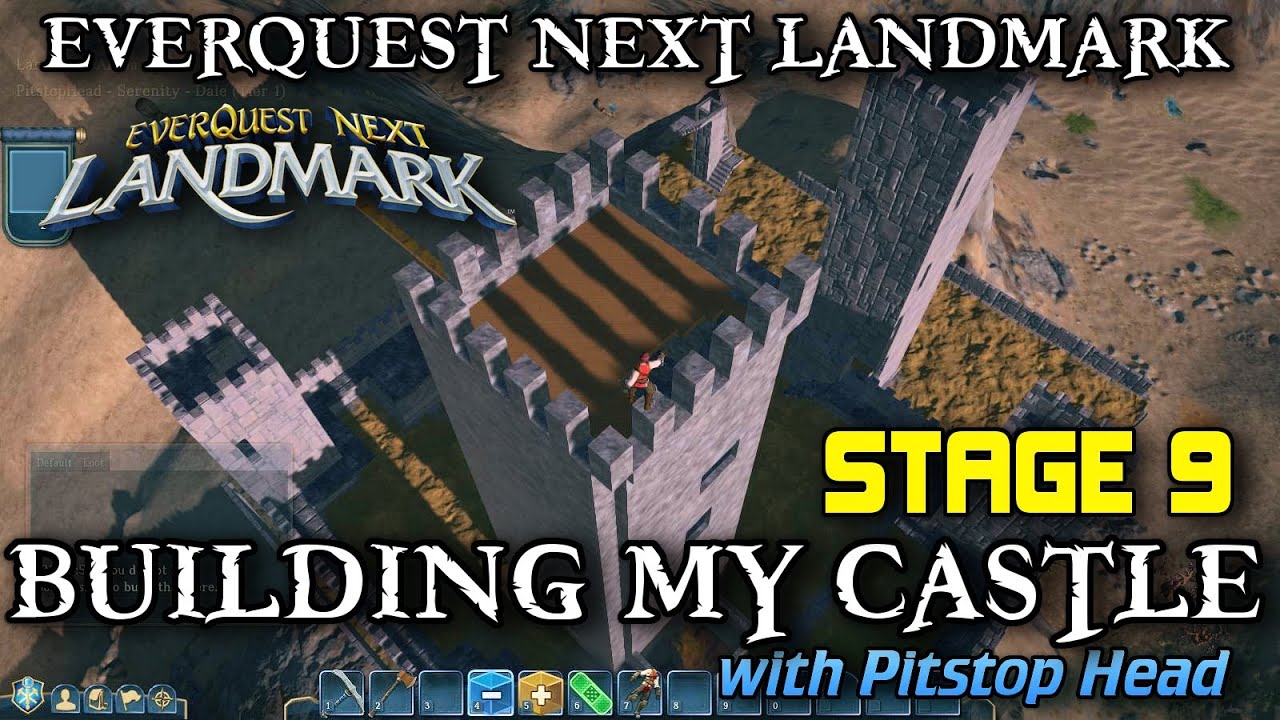 Everquest Next Landmark Building My Castle Stage 9 - YouTube