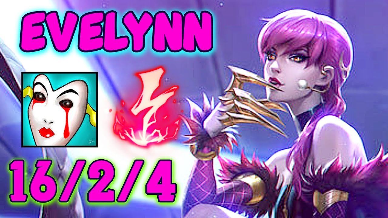 How to play EVELYNN? STALK like a pro - League of Legends Gameplay ...