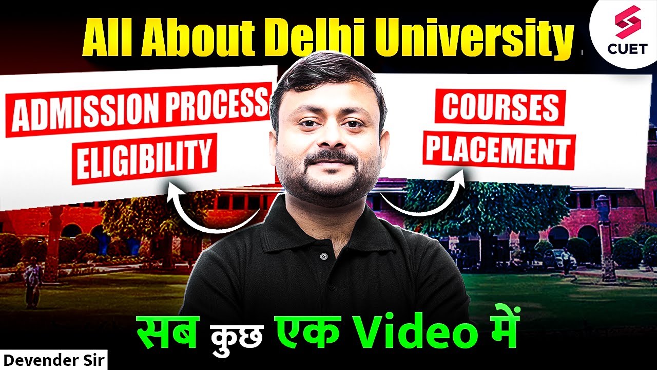 All About 𝗗𝗲𝗹𝗵𝗶 𝗨𝗻𝗶𝘃𝗲𝗿𝘀𝗶𝘁𝘆 2025 | Delhi University Admission Process , Campuses, Fees etc ...