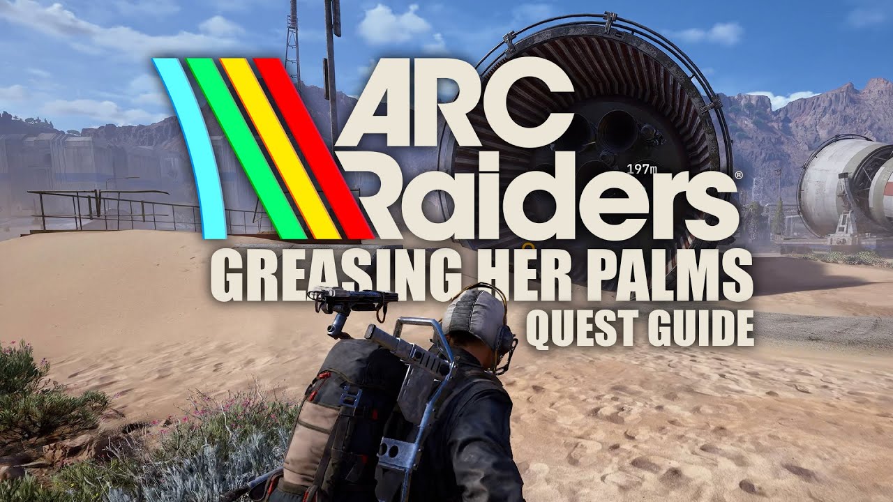 ARC Raiders - Greasing Her Palms Quest Guide (Easy Guide) - YouTube