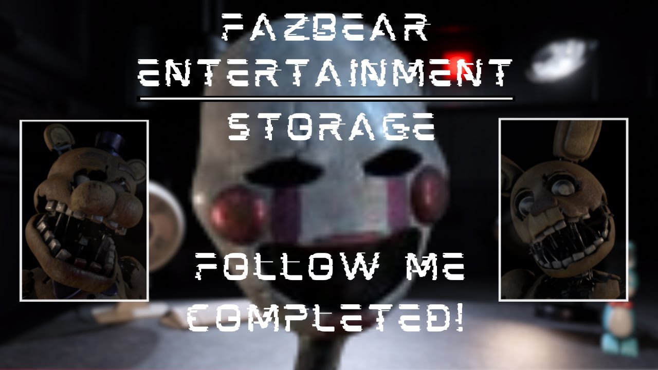 Follow Me Completed! || FNAF Fazbear Entertainment: Storage - YouTube