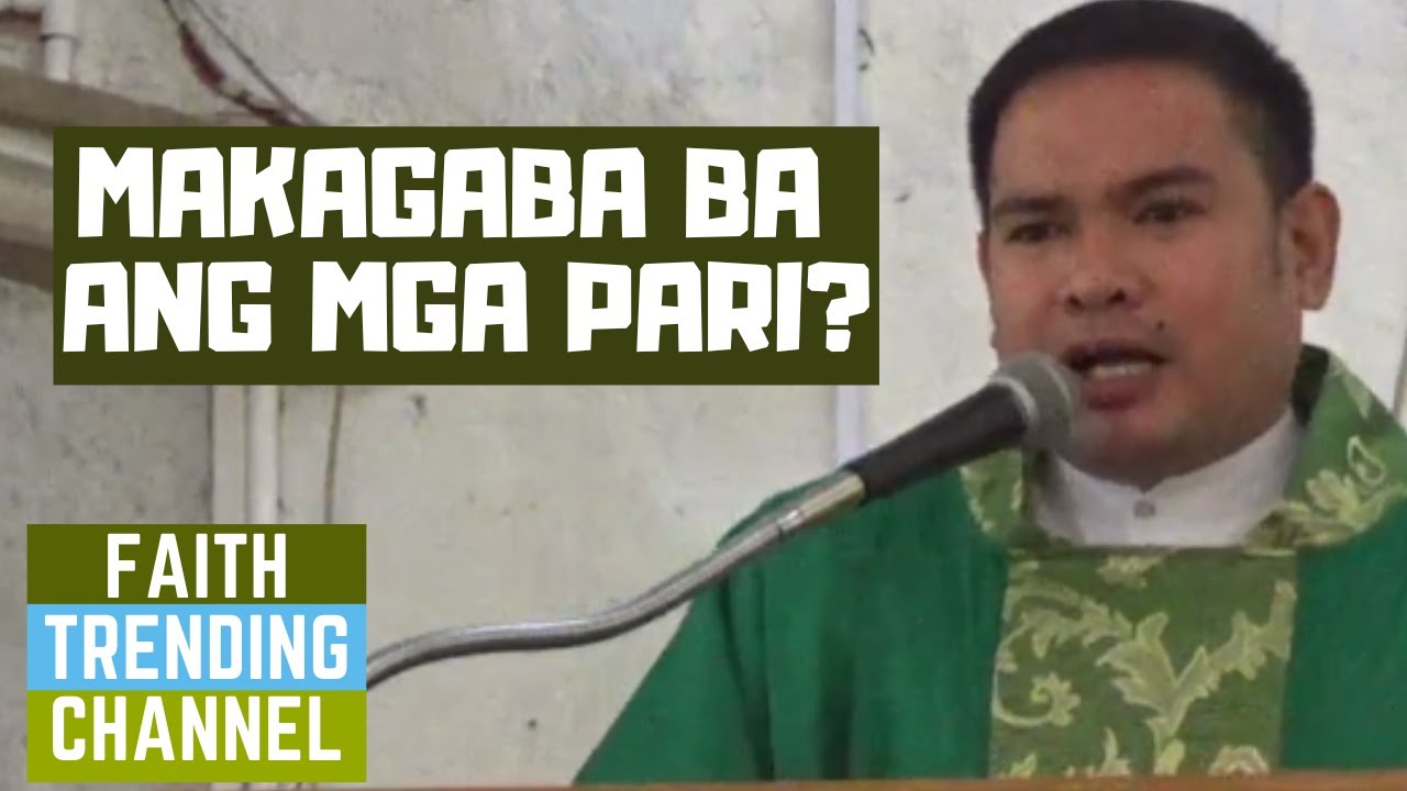 HASTANG LINGAWA NGA HOMILIYA: MAKAGABA BA ANG MGA PARI? - YouTube