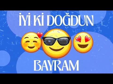 İyi ki doğdun BAYRAM İsimli Doğum Günü Şarkısı - BAYRAM'ın Doğum Günü - İsme Özel Doğum Günü Şarkısı