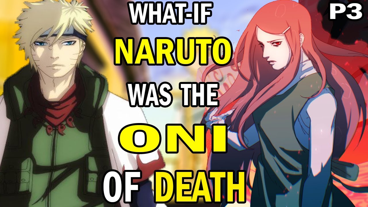 What if Naruto was the ONI of Death PART 3 - YouTube