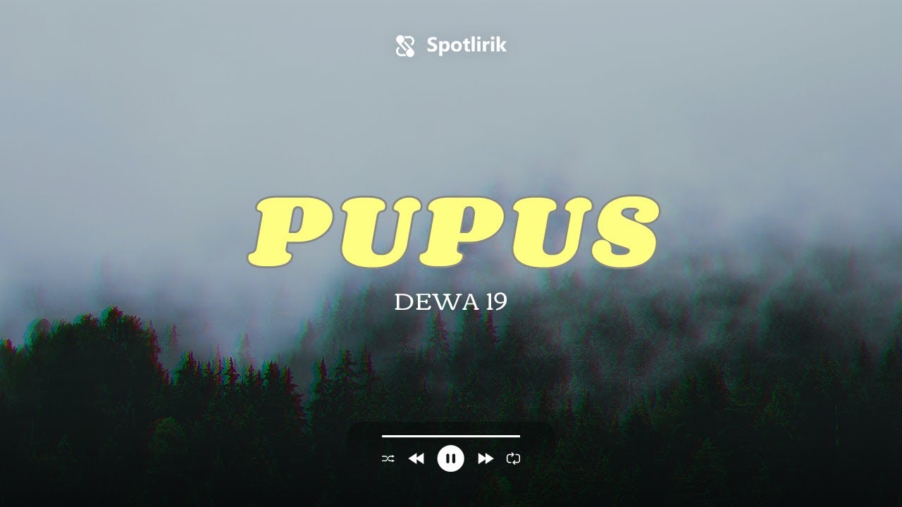 PUPUS - DEWA 19 - LIRIK - YouTube