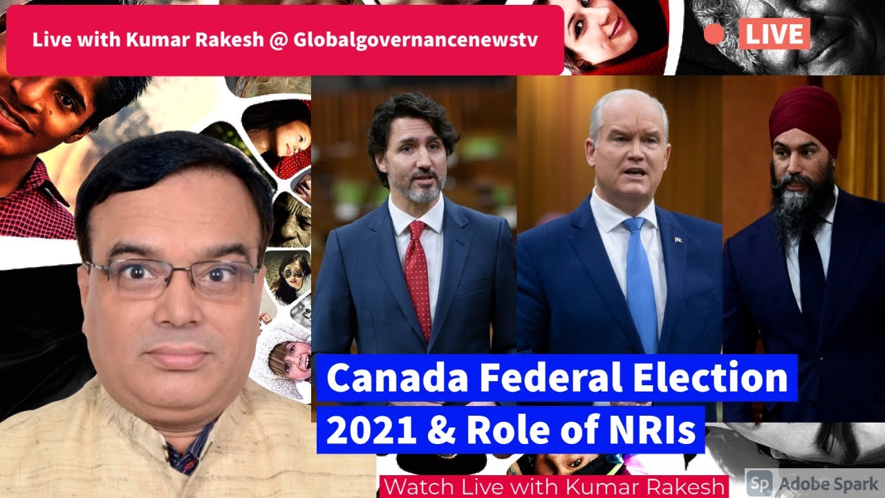 Canada Federal Election 2021 & Role of NRIs - YouTube
