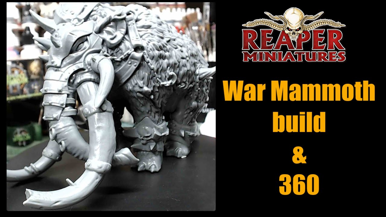 Reaper Miniatures, War Mammoth, Build and 360 - YouTube