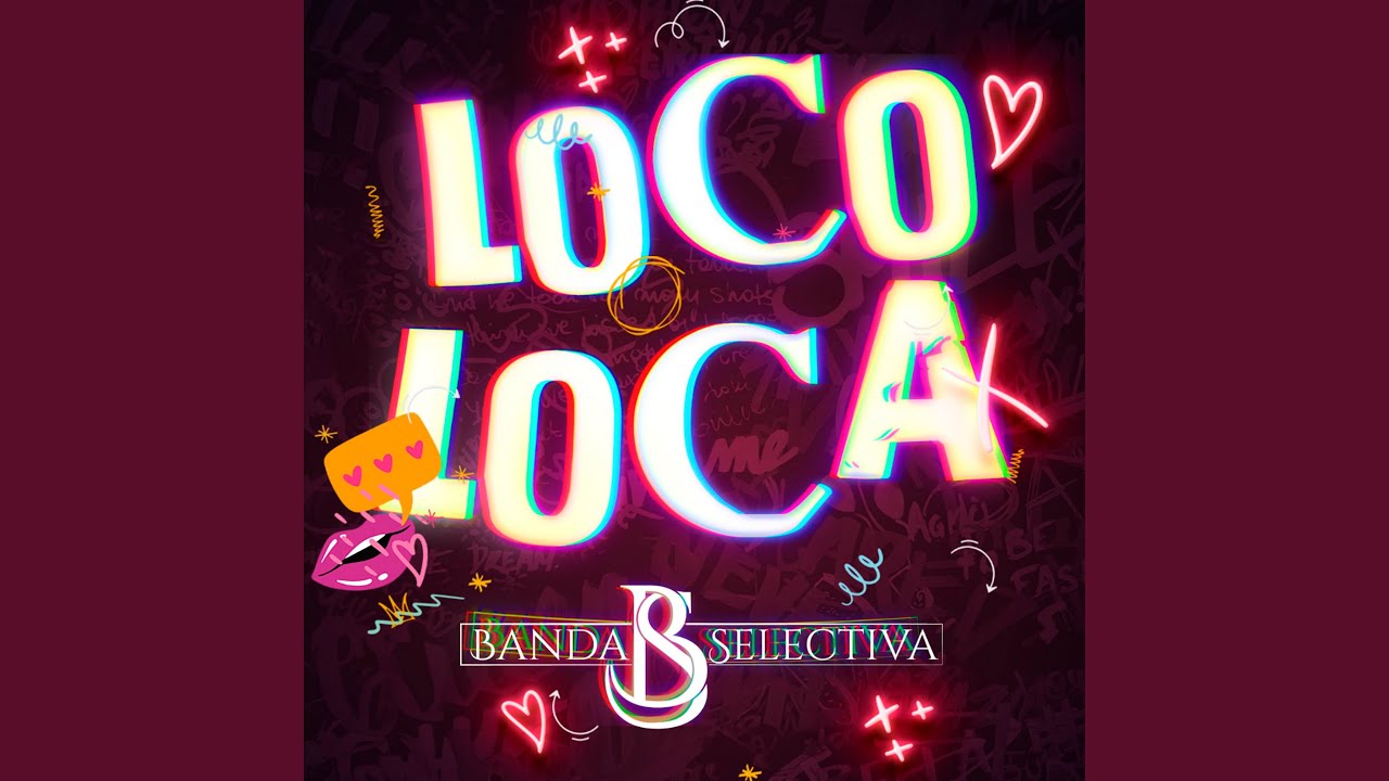 Loco Loca - YouTube