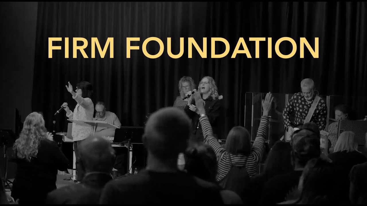 Firm Foundation - Sunday Service - YouTube