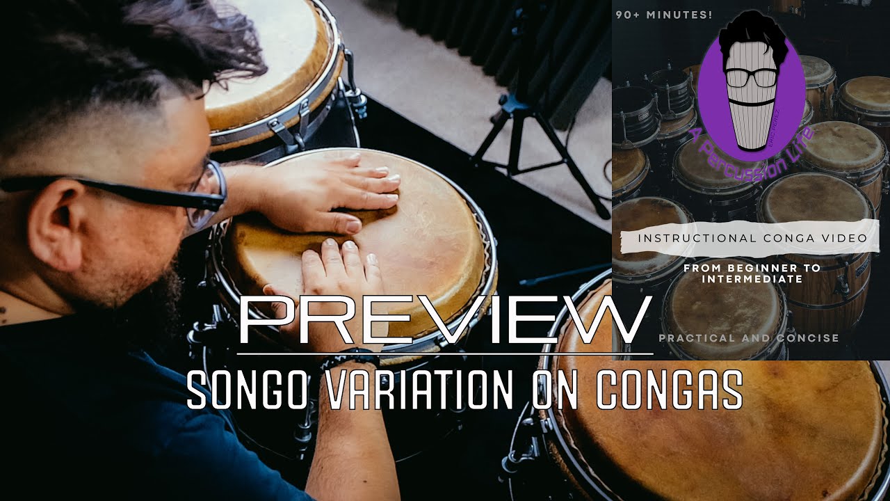 PREVIEW | Songo Variation on Congas | A Percussion Life Instructional ...