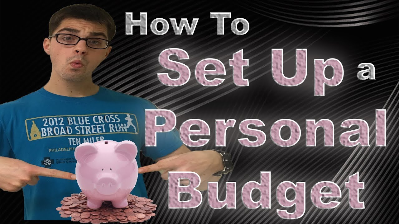 How To Set Up A Personal Budget - YouTube