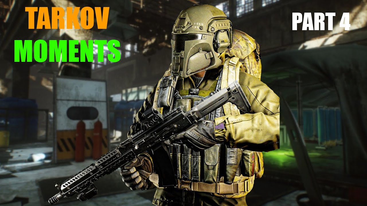 EFT Funny Moments & Fails | Escape From Tarkov | Highlights - #4 - YouTube