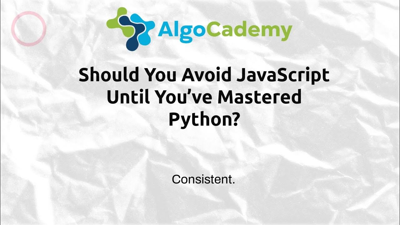 Should You Avoid JavaScript Until You’ve Mastered Python? - YouTube