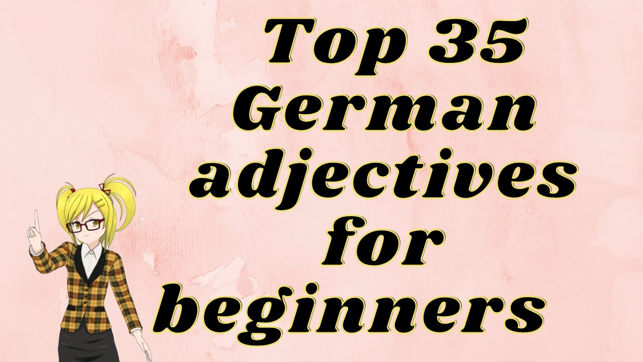 Top 35 German adjectives for beginners : Learn German - YouTube