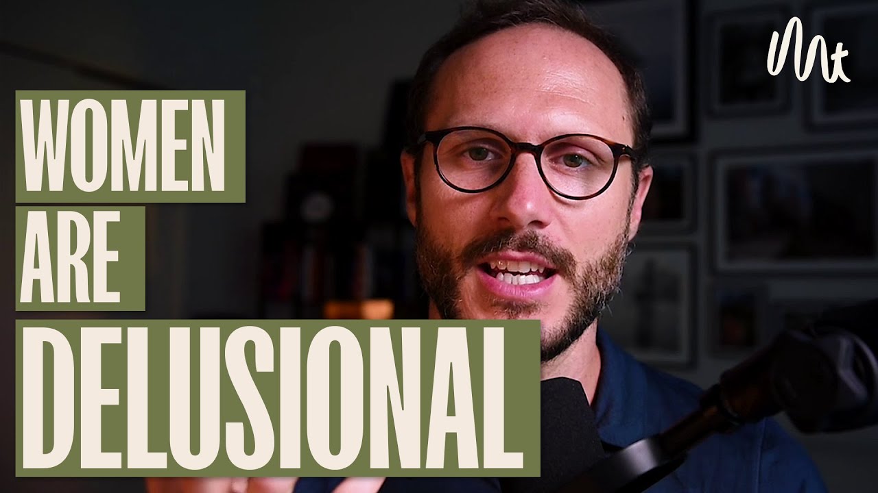 Women are Delusional and Men are Disenfranchised - YouTube