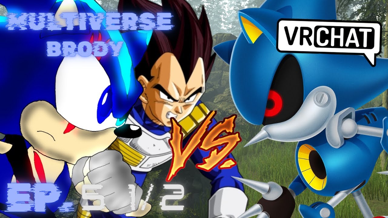 Multiverse Brody episode 5 (1/2) Brody & Vegeta Vs Metal Sonic (VRchat ...