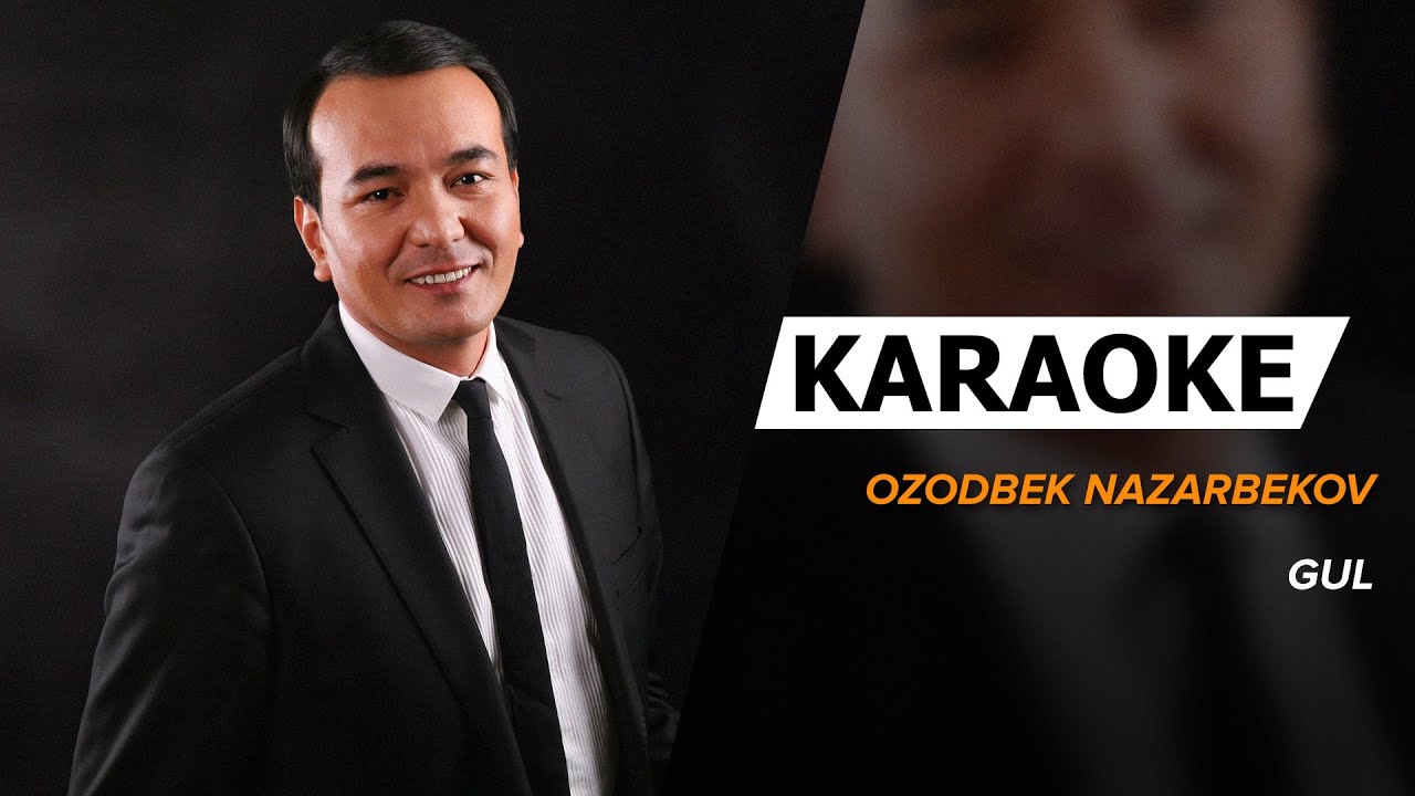 Ozodbek Nazarbekov - Gul Minus | Karaoke - YouTube