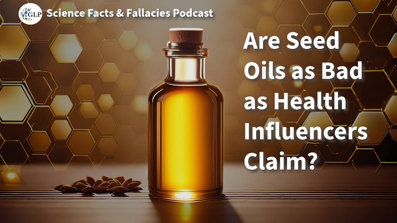 Are Seed Oils Really Harmful? Breaking Down the Science - YouTube