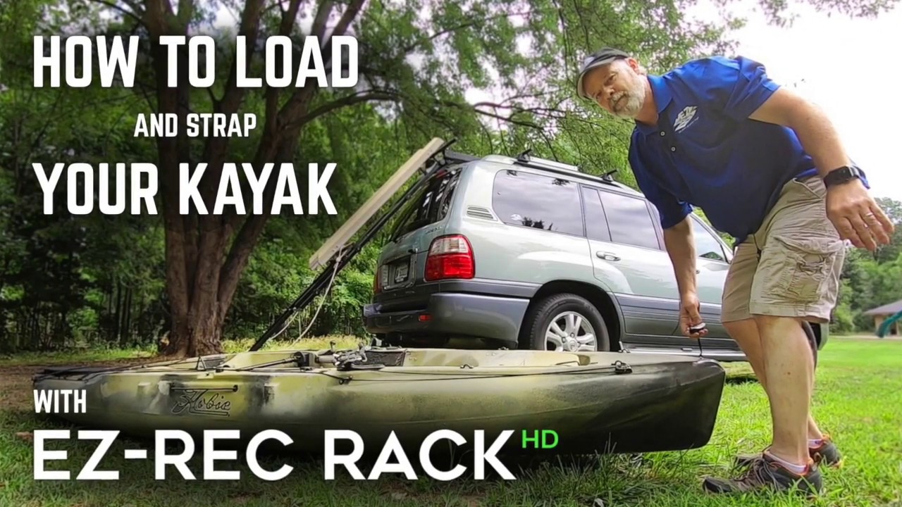 EZ Rec-Rack How to Load and Strap your Kayak - YouTube