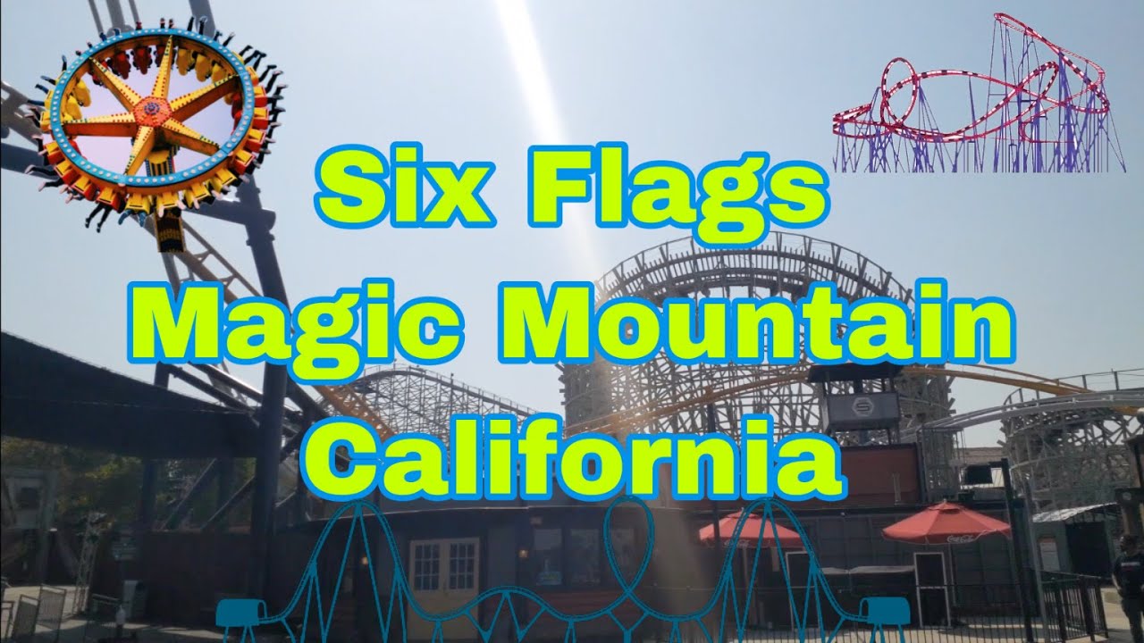 Six Flags Magic Mountain California | Amazing Rides | No Waiting Times ...