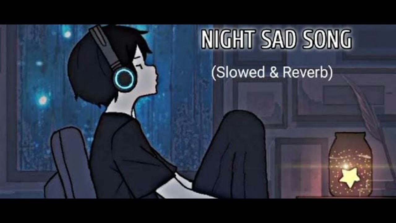 Alone Night Song | Sad Song Mashup Slowed + Reverb ) - YouTube