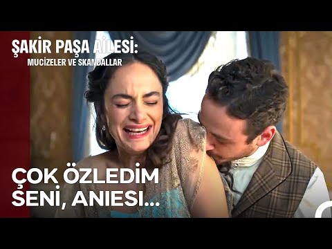 Bu Aşkı Tekrardan Yeşertebiliriz... - Şakir Paşa Ailesi: Mucizeler ve Skandallar