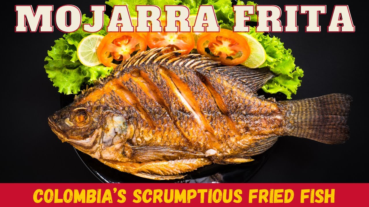 Mojarra Frita: Colombia’s Scrumptious Fried Fish - YouTube