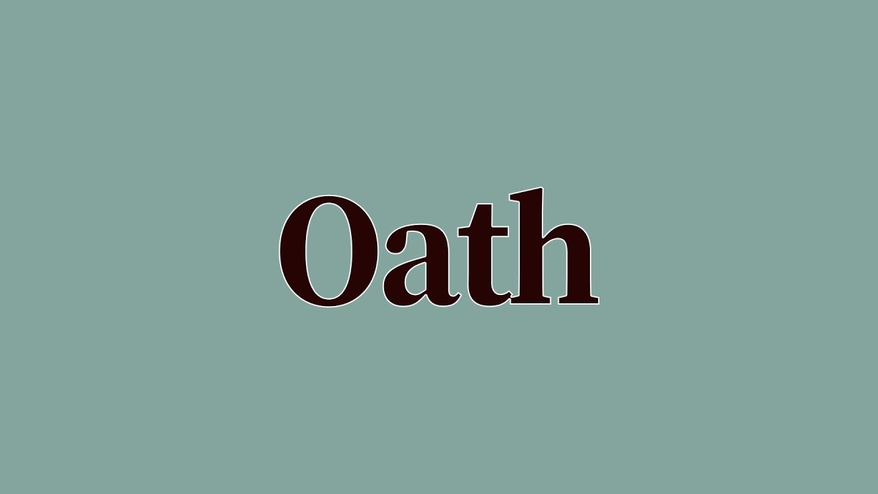Oath Meaning and Definition - YouTube