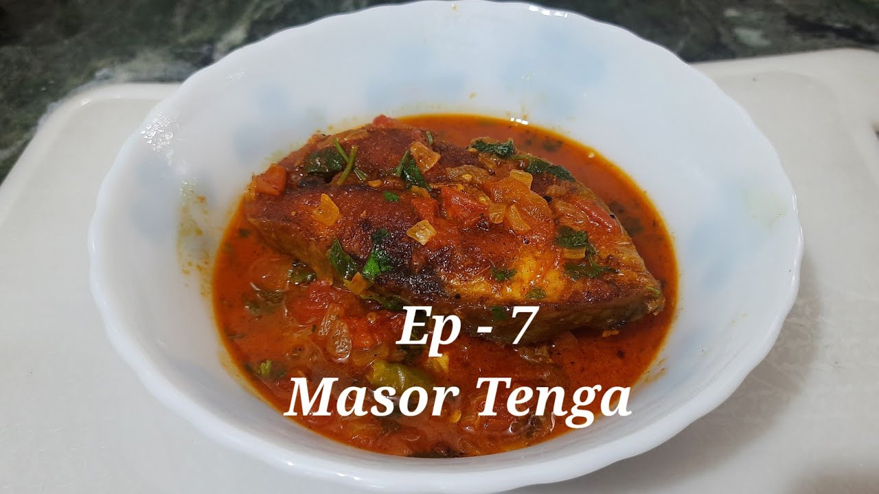 Masor Tenga from Assam ll Assamese cuisine Masor Tenga ll How to make ...
