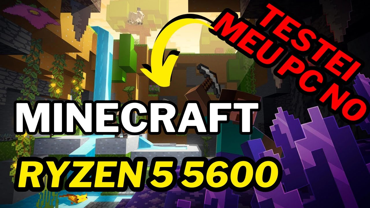 Rodou Minecraft no Ryzen 5 5600 e RX 5500 XT 8GB? Vale a pena em 2023 ...