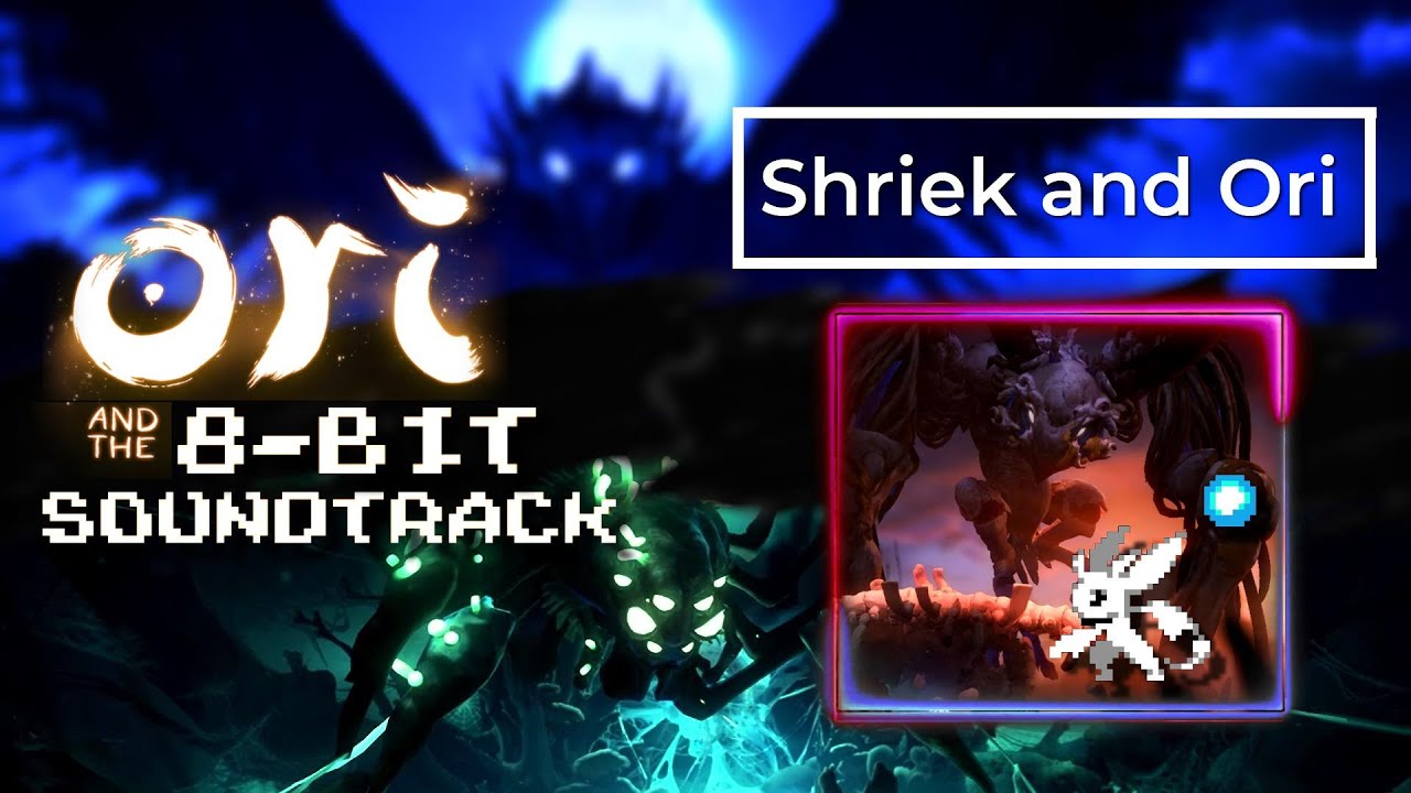 Shriek and Ori 8-Bit Version 💥🦉⚔️ | Ori and the 8-Bit Soundtrack - YouTube