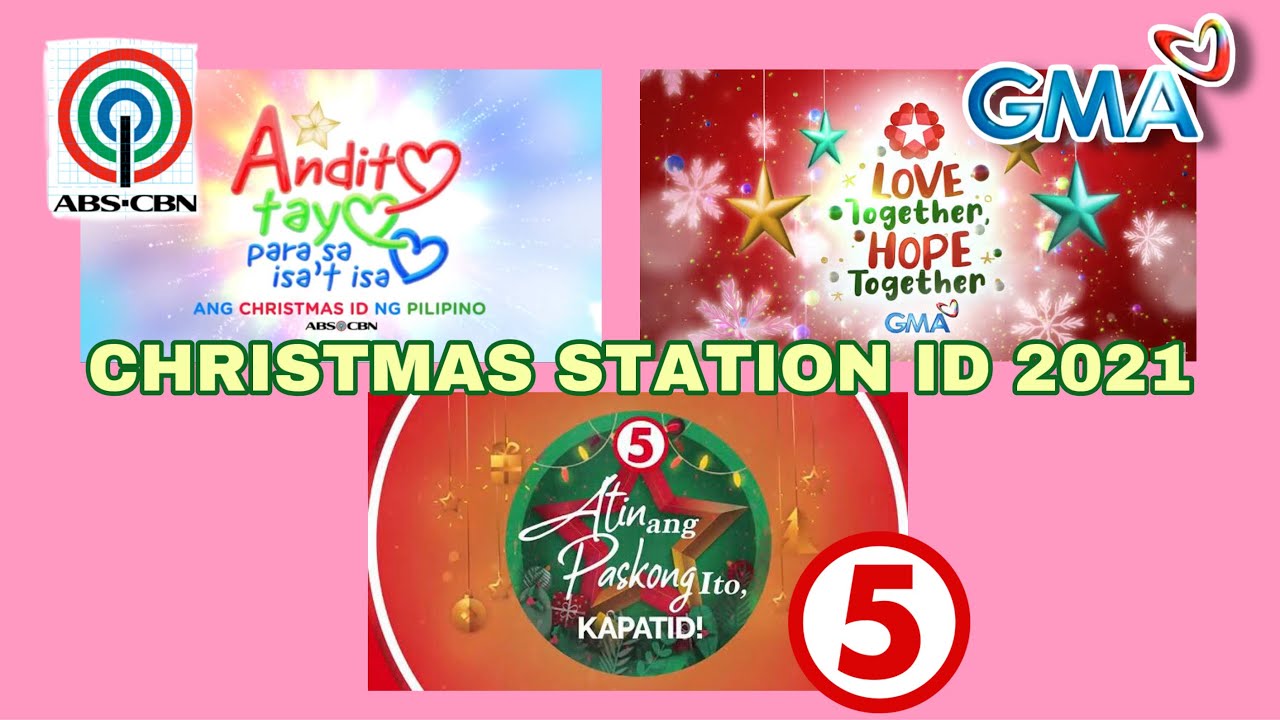Christmas Station ID 2021 (ABS-CBN, GMA & TV5) - YouTube