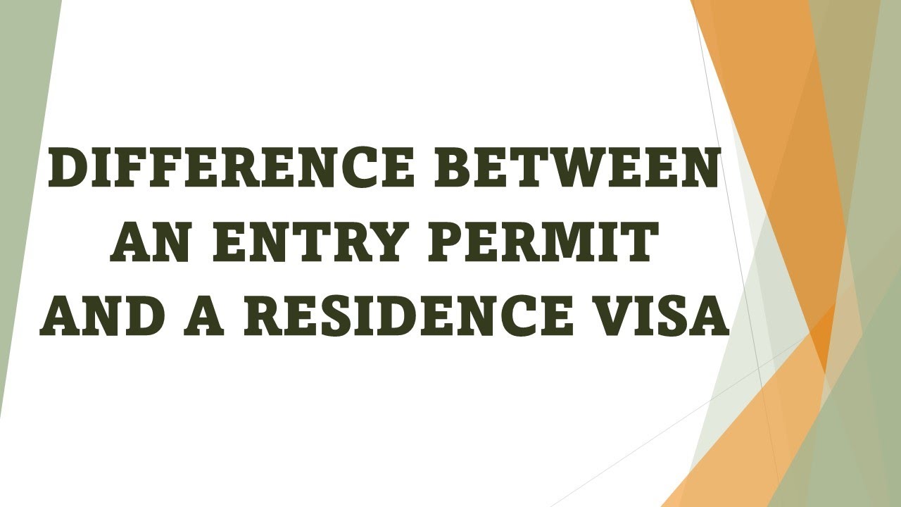 Difference between an entry permit and a residence visa - YouTube