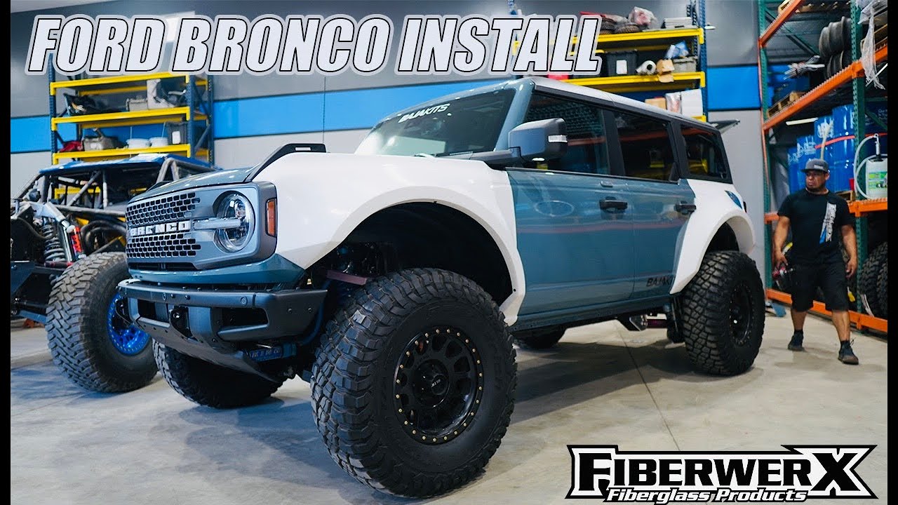 2021+ Ford Bronco Fiberglass Install | 6" Fenders, Fender Liners & 6 ...