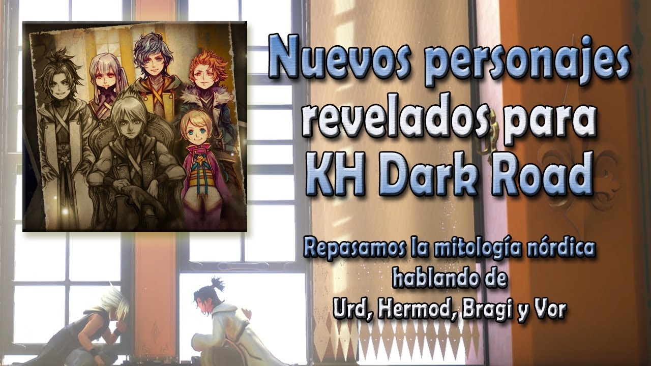 KH Dark Road – Nuevos personajes revelados – Urd, Hermod, Bragi y Vor ...