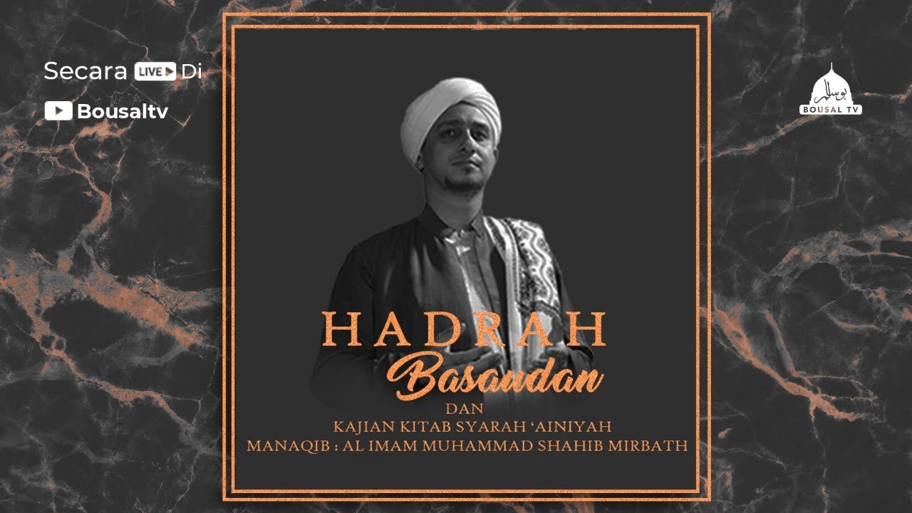 Hadrah Basaudan & Manaqib Al Imam Muhammad AlFaqih Muqaddam Kajian ...