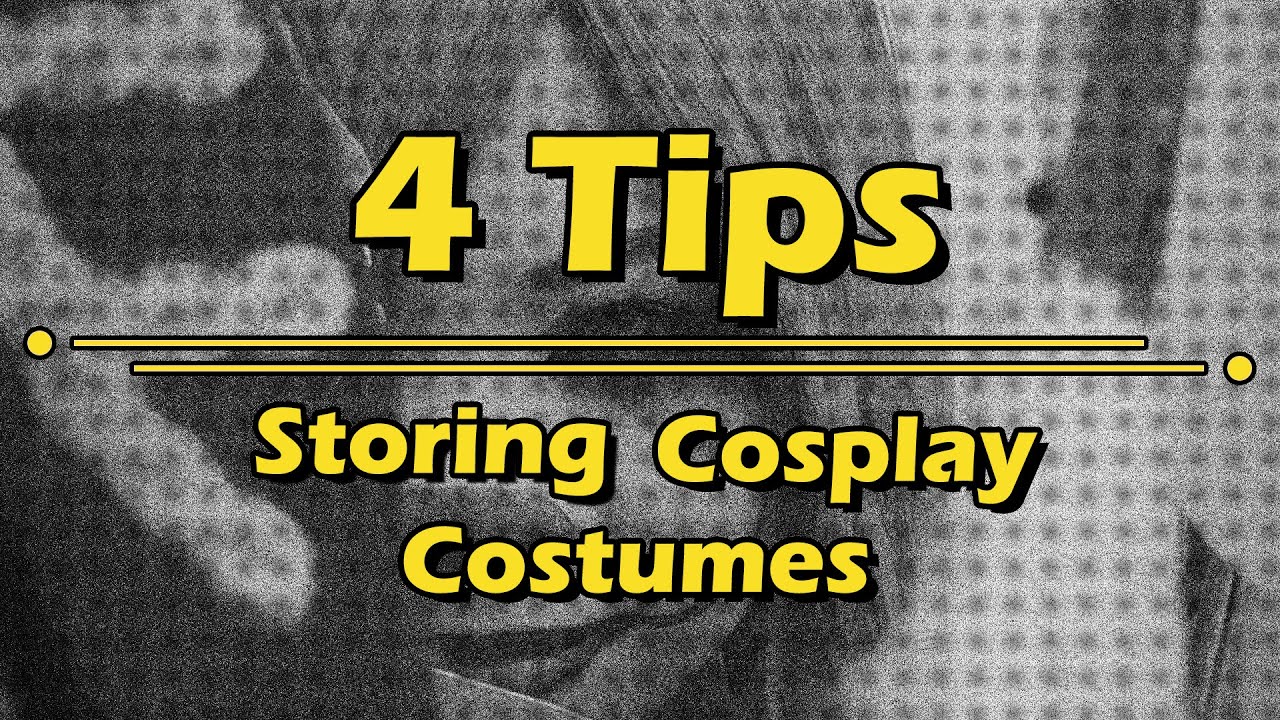4 Tips Storing Cosplay Costume - YouTube