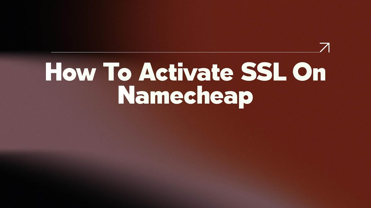 How To Activate SSL On Namecheap - YouTube