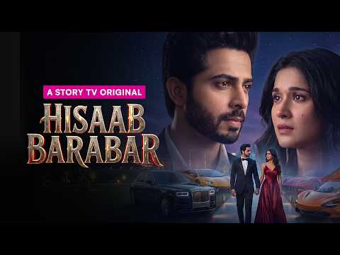 Hisaab Barabar - Highlights | Love & Betrayal | Hidden Billionaire | Micro Drama | Story TV