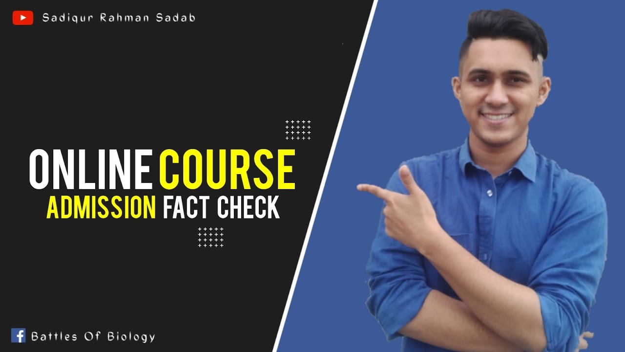 Online course Admission Fact Check | Sadiqur Rahman Sadab - YouTube