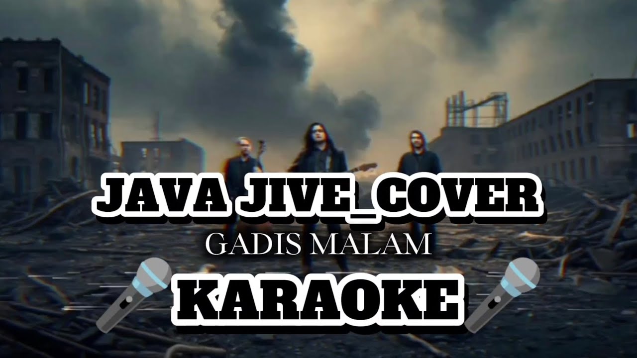 🎤JAVA JIVE_GADIS MALAM_[COVER ROCK METAL KARAOKE🎤] - YouTube