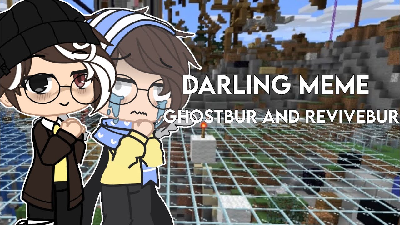 Darling Meme || Dream SMP || Ghostbur and Revivebur || Gacha Club - YouTube
