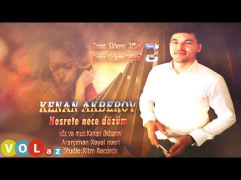 Kenan Akberov   Hesrete Nece Dozum 2016