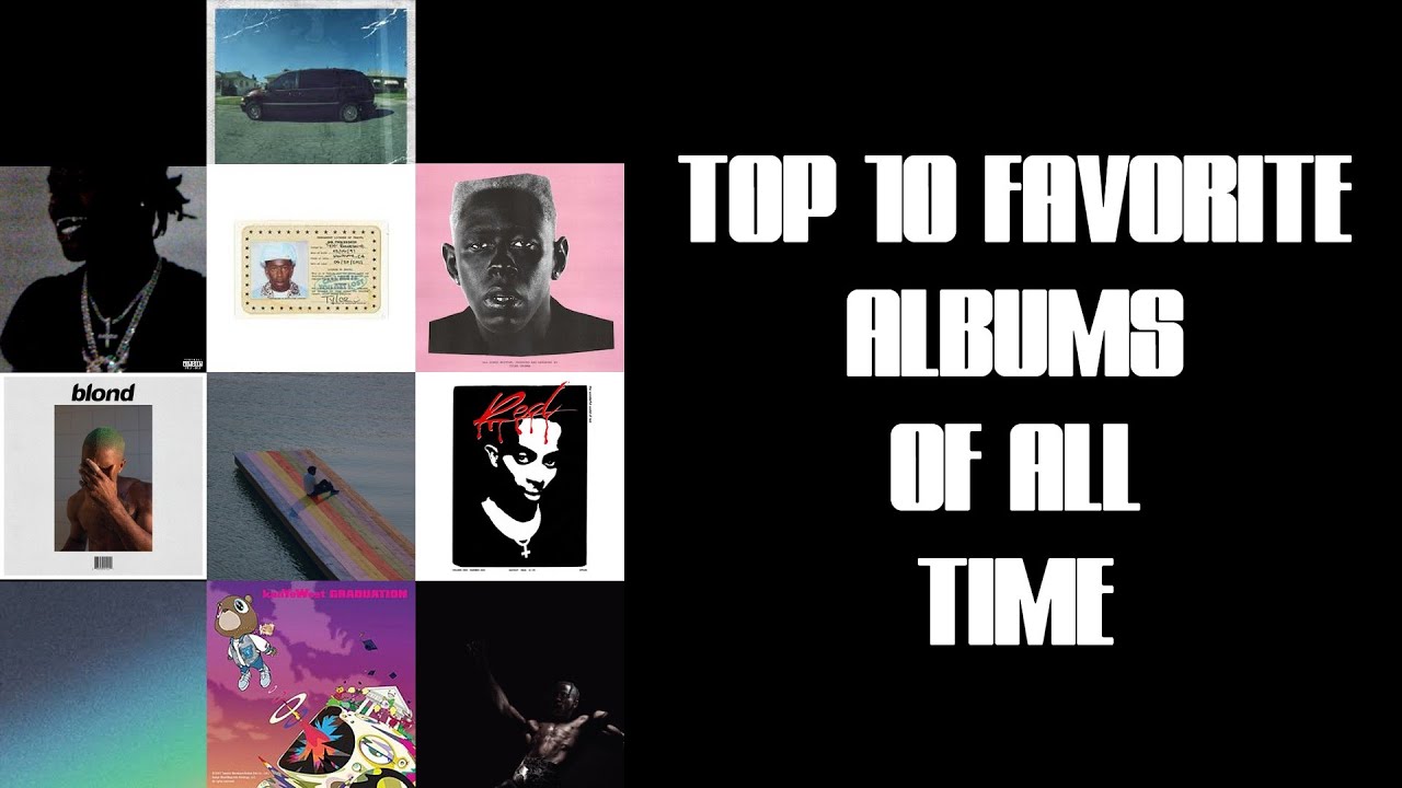 My Top 10 Favorite Albums Of All Time - YouTube
