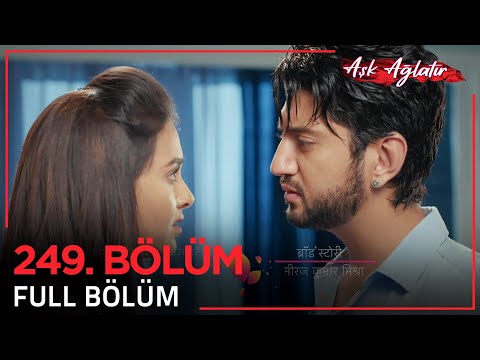 Aşk Ağlatır Hint Dizisi 249. Bölüm