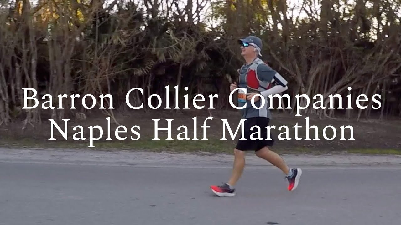 Barron Collier Companies Naples Half Marathon - 2023 - YouTube