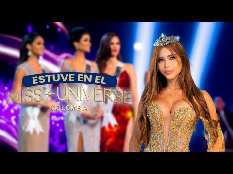Estuve en el Miss Universe Colombia 🥰👑| Carolina Gomez