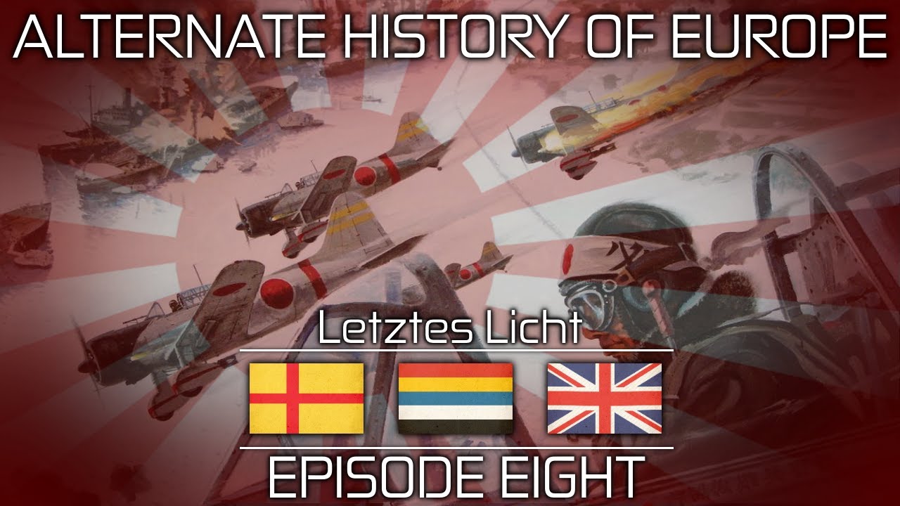 Letztes Licht | Alternate History of Europe | Episode Eight- Endsieg ...
